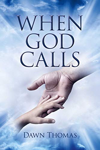 When God Calls by Dawn Thomas | Goodreads