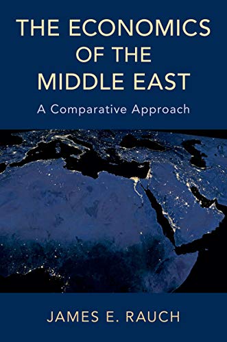The Economics of the Middle East: A Comparative Approach by James E ...