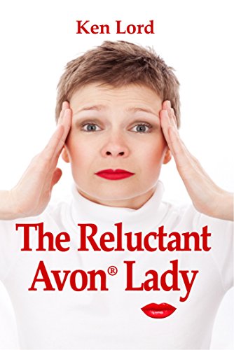 The Reluctant Avon Lady by Ken Lord | Goodreads