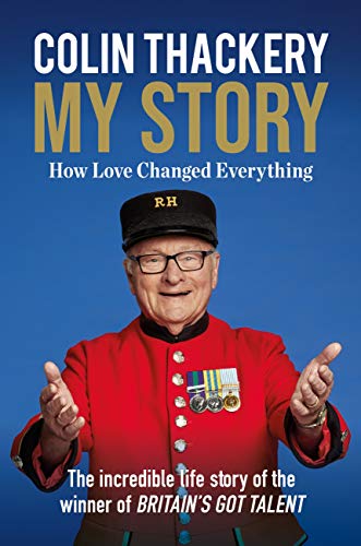 Colin Thackery – My Story: How Love Changed Everything – from the ...