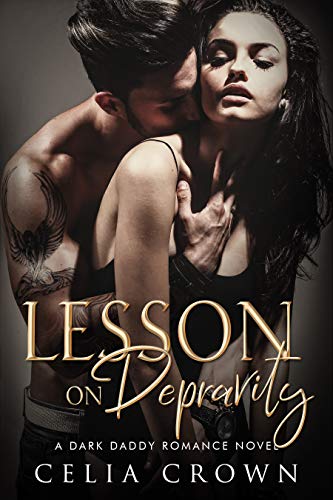 Lesson on Depravity (Villain Daddies #5) by Celia Crown | Goodreads