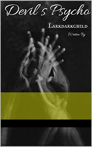 Devil's Psycho by Lark darkchild | Goodreads