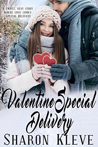 Valentine Special Delivery by Sharon Kleve | Goodreads
