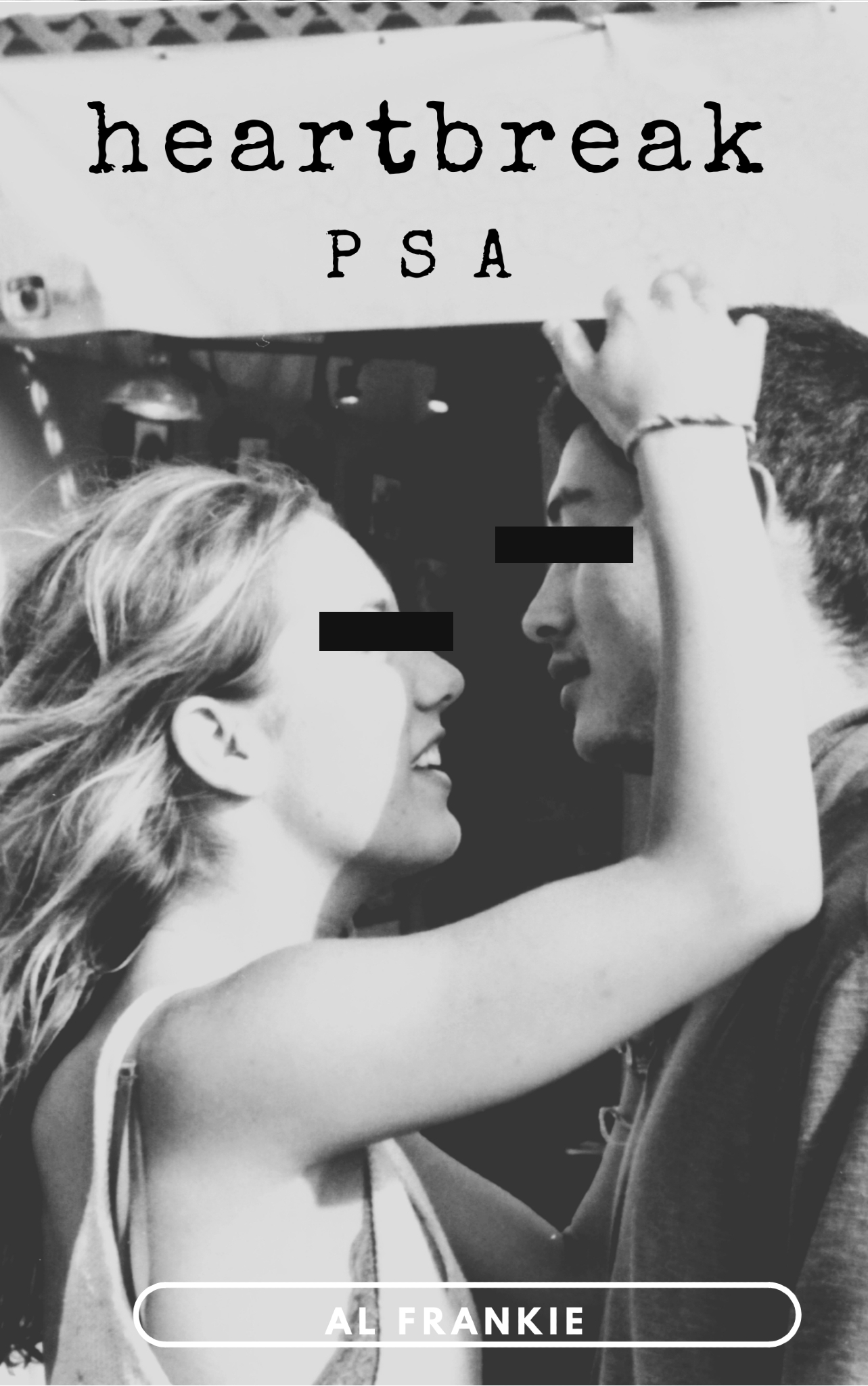 Heartbreak PSA by Al Frankie | Goodreads