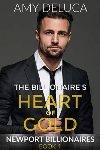 The Billionaire's Heart of Gold by Amy DeLuca | Goodreads