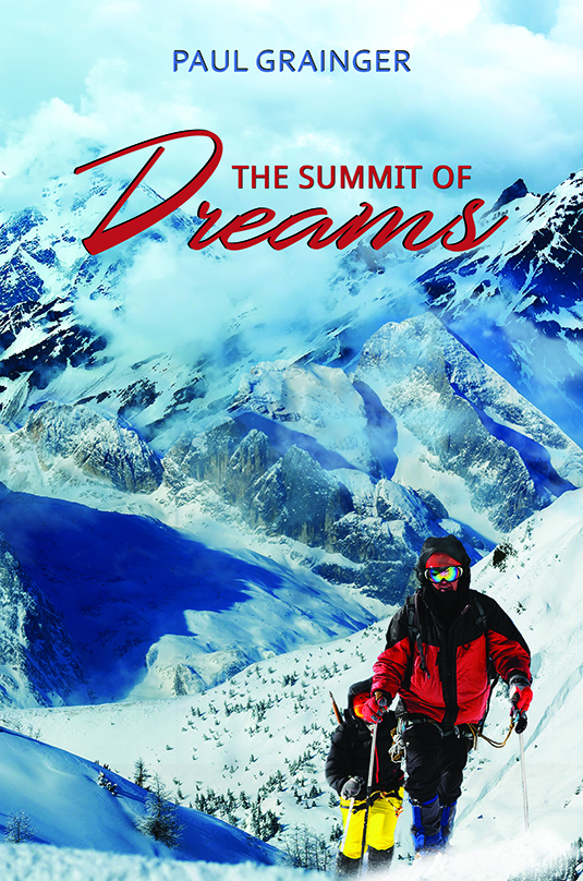 The Summit of Dreams by Paul Grainger | Goodreads
