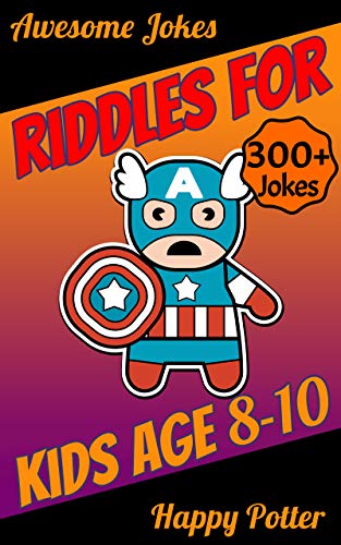 Riddles for Kids Age 8-10: Over 300 - Difficult Riddles For Smart Kids ...