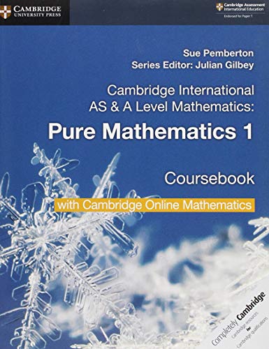 Cambridge International AS & A Level Mathematics Pure Mathematics 1 ...