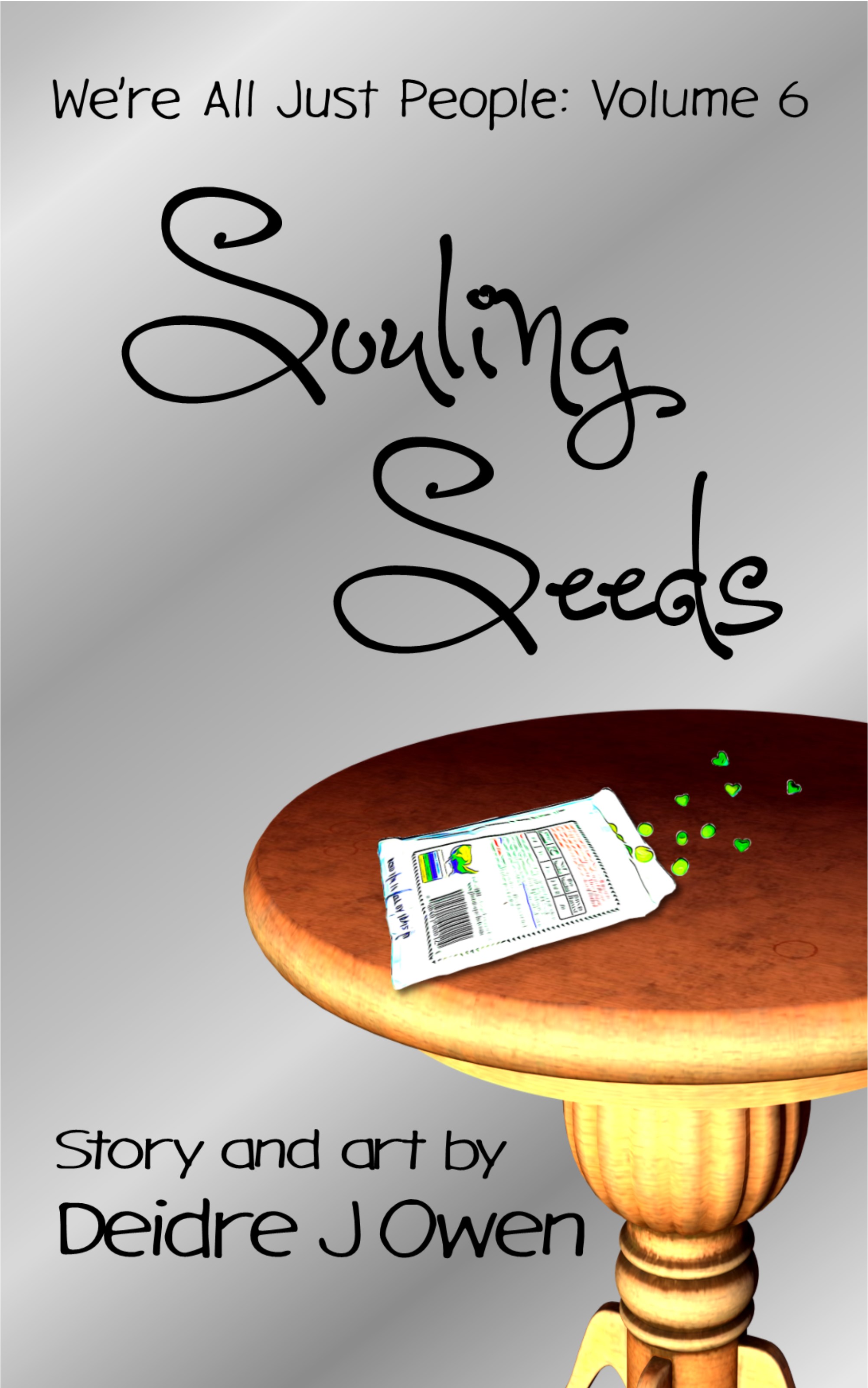 Souling Seeds (We're All Just People #6) by Deidre J. Owen | Goodreads