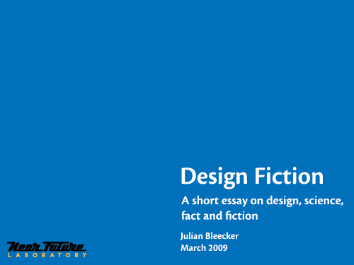 Design Fiction: A short essay on design, science, fact and fiction by ...