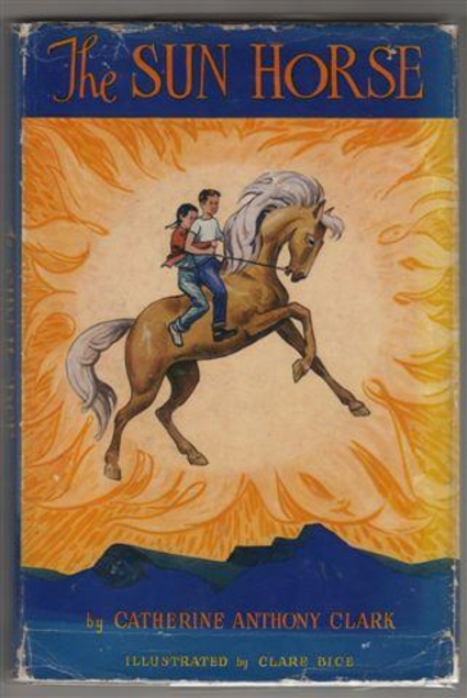 The Sun Horse by Catherine Anthony Clark | Goodreads
