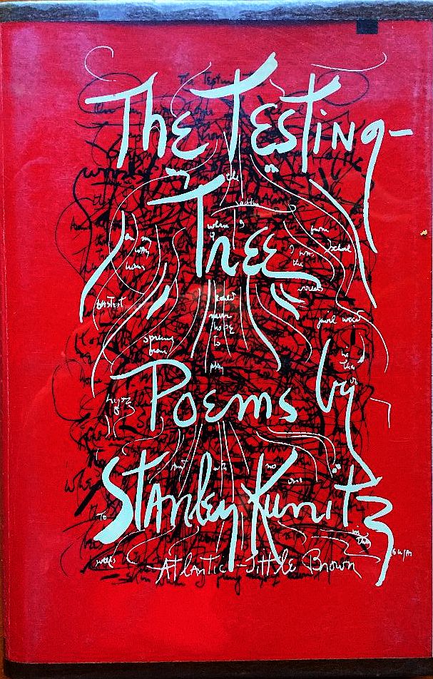 The Testing Tree: Poems by Stanley Kunitz | Goodreads