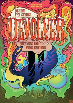 Devolver Behind the Scenes: Business and Punk Attitude by Baptiste Peyron | Goodreads