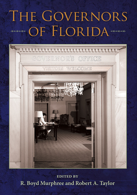 The Governors of Florida by R Boyd Murphree | Goodreads