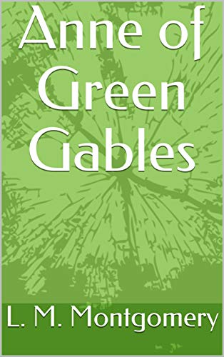 Anne of Green Gables by L.M. Montgomery | Goodreads