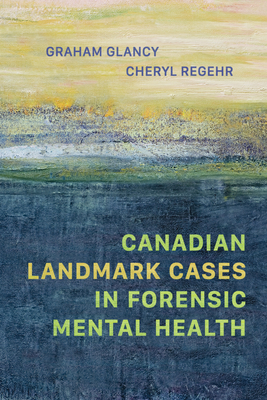 Glancy/Regehr: Canadian Landmark Cases by Graham Glancy | Goodreads