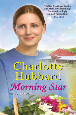 Morning Star (The Maidels of Morning Star) by Charlotte Hubbard | Goodreads
