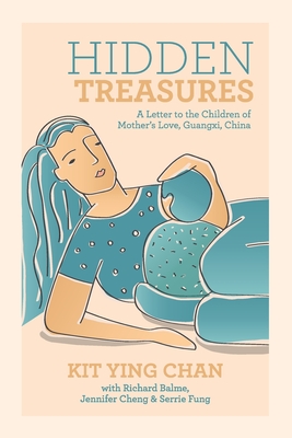 Hidden Treasures: A Letter to the Children of Mother's Love, Guangxi ...
