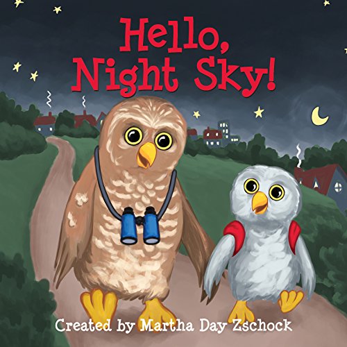 Hello, Night Sky! by Martha Day Zschock | Goodreads