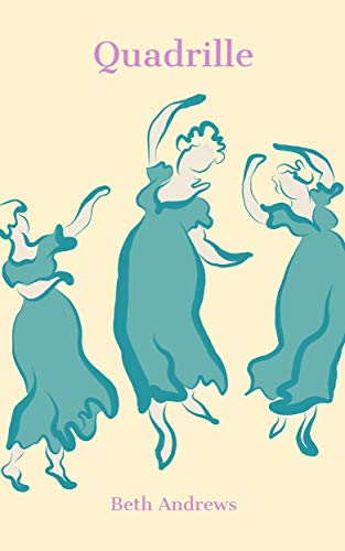 Quadrille: Regency Romance by Beth Andrews | Goodreads