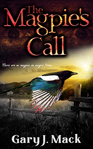 The Magpie's Call: A Price and Morton Prequel by Gary J. Mack | Goodreads
