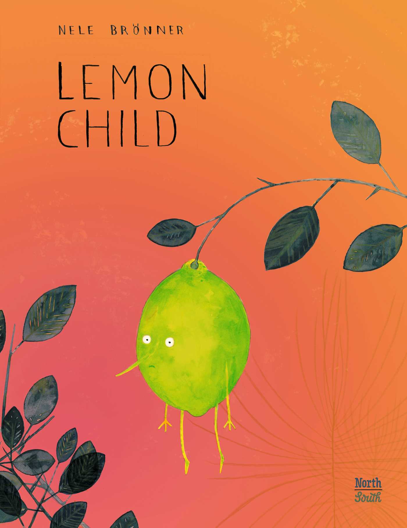 Lemon Child by Nele Brönner | Goodreads