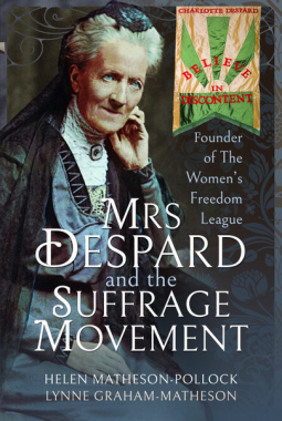 Mrs Despard and the Suffrage Movement: Founder of the Women's Freedom ...