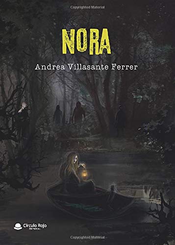 Nora (Spanish Edition) by Andrea Villasante Ferrer | Goodreads