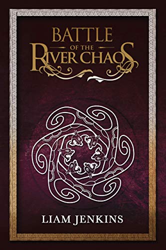 The Battle of the River Chaos: The Prequel to the Dylan McFinn ...