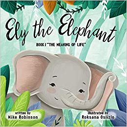 Ely the Elephant by Michael Robinson | Goodreads
