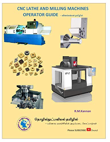 CNC Lathe and Milling Machines Operator Guide by Kannan Muthaiah ...