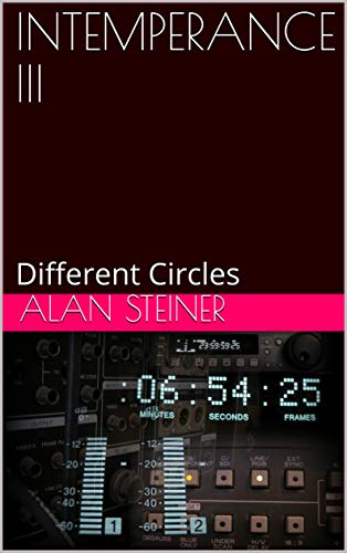 Different Circles (Intemperance, #3) by Alan Steiner | Goodreads