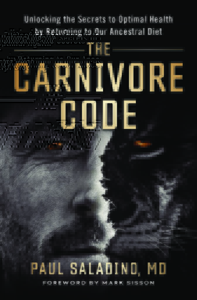 The Carnivore Code by Paul Saladino | Goodreads