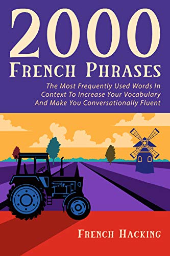 2000 French Phrases - The most frequently used words in context to ...