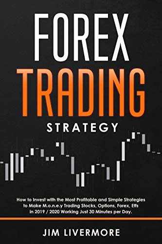 Forex Trading Strategies: How to Invest with the Most Profitable and ...
