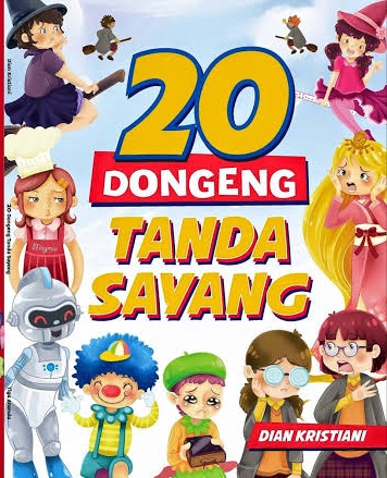 20 Dongeng Tanda Sayang by Dian Kristiani | Goodreads
