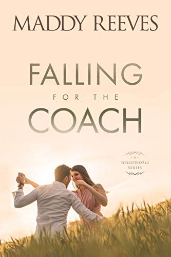 Falling for the Coach (The Willowdale Series #1) by Maddy Reeves ...