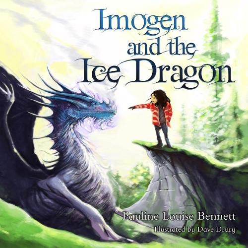 Imogen and the Ice Dragon by Pauline Louise Bennett | Goodreads
