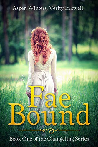 Fae Bound (Changeling Book 1) by Aspen Winters | Goodreads
