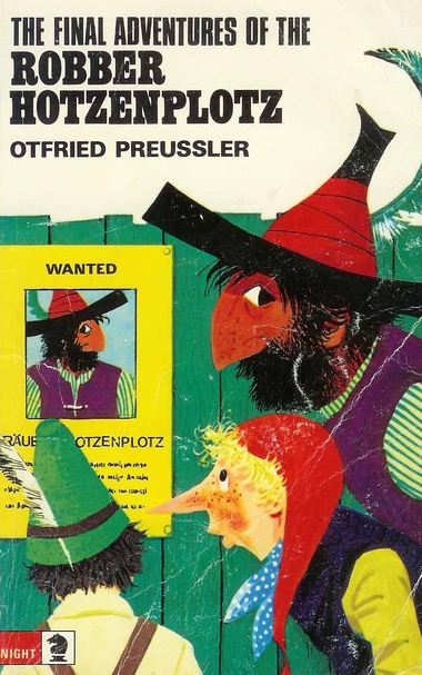 The Final Adventures of the Robber Hotzenplotz by Otfried Preußler ...