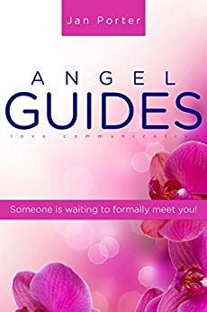 Angel Guides: love communication by Jan Porter | Goodreads