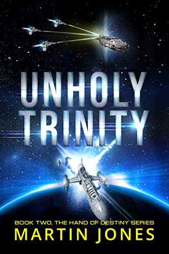 Unholy Trinity: Book 2 the Hand of Destiny Series by Martin Jones ...