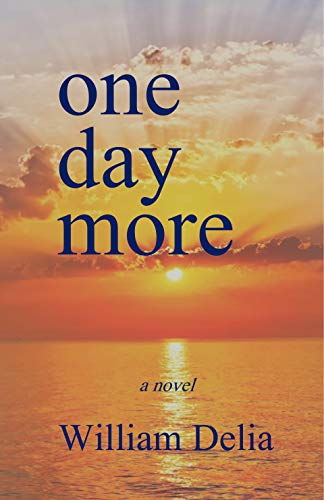one day more by William Delia | Goodreads