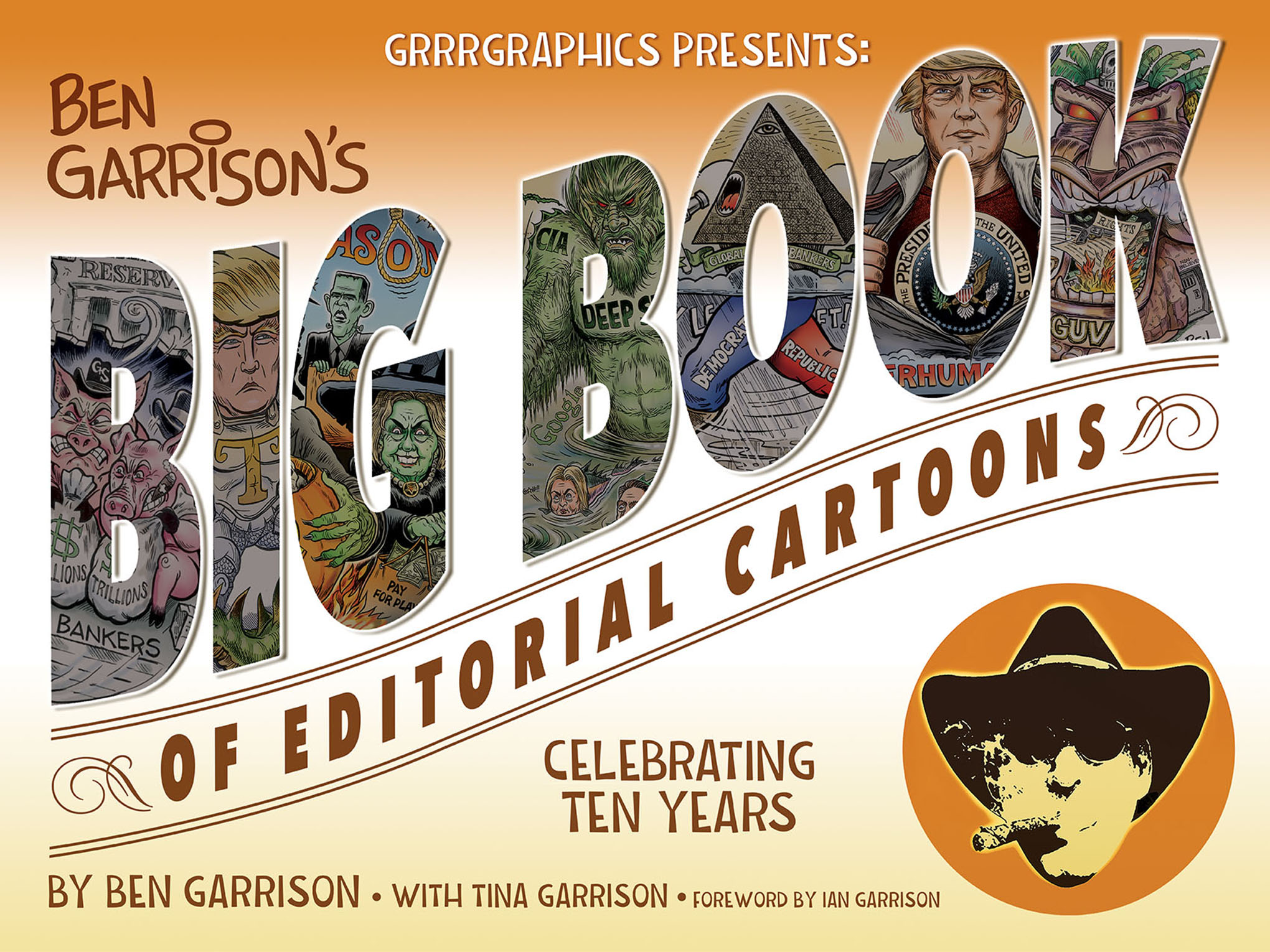 Ben Garrison's Big Book of Editorial Cartoons by Ben Garrison | Goodreads