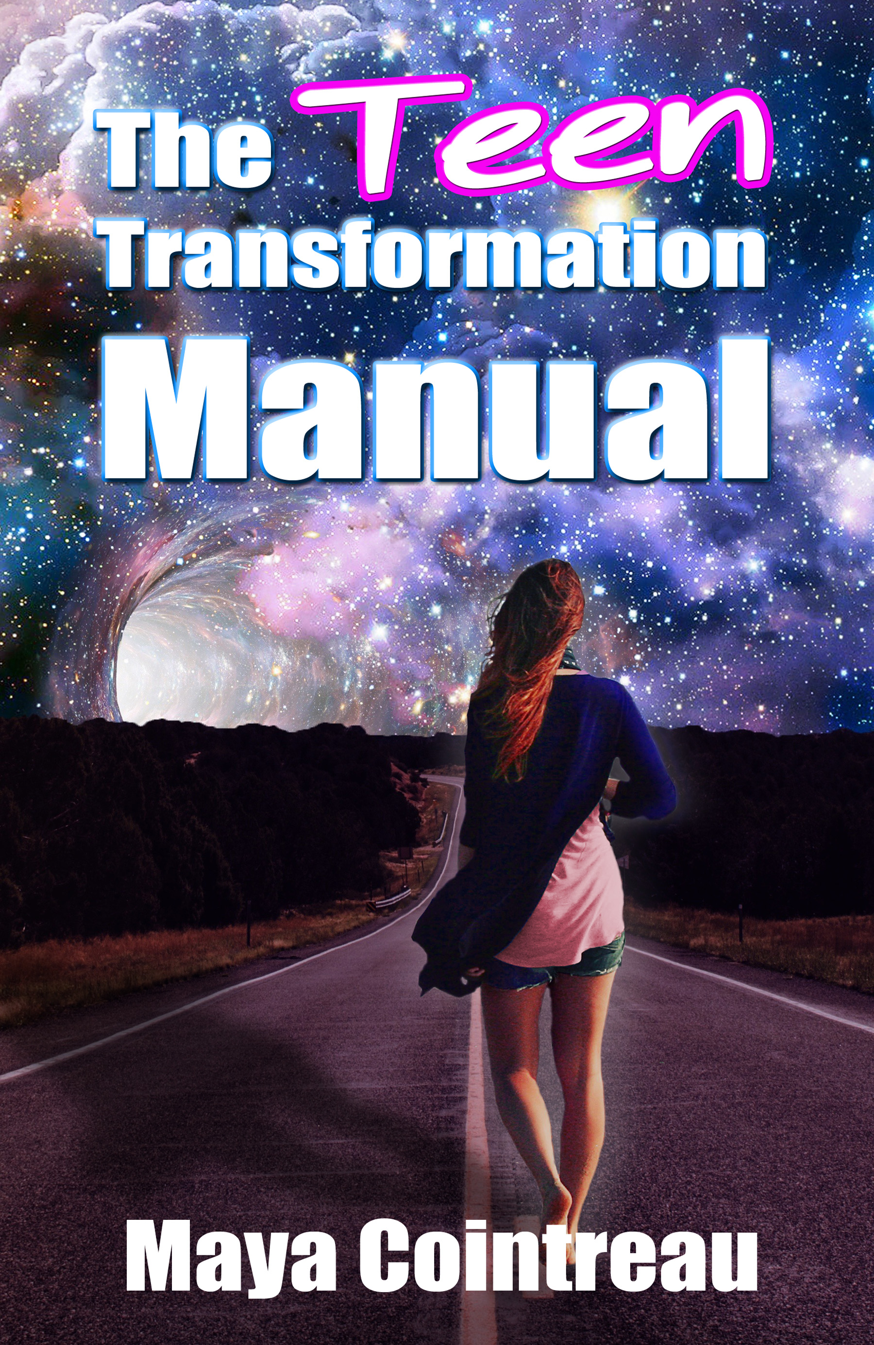 The Teen Transformation Manual by Maya Cointreau | Goodreads