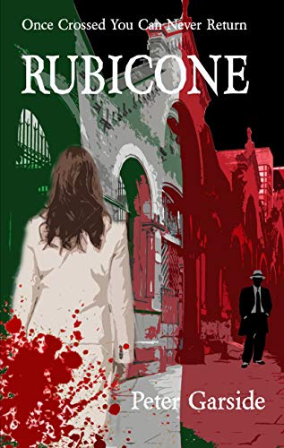 Rubicone by Peter Garside | Goodreads