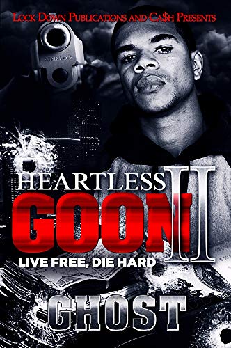Heartless Goon 2: Live Free, Die Hard by ghost | Goodreads