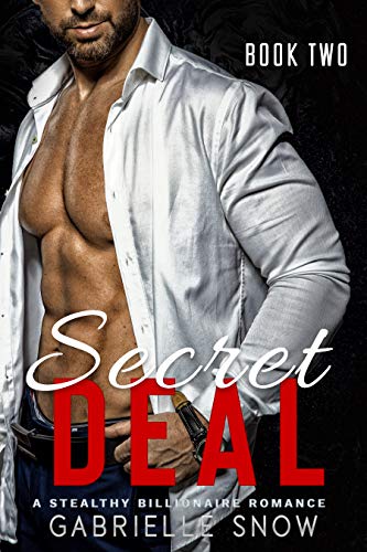 Secret Deal (Secret #2) by Gabrielle Snow | Goodreads