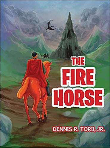 The Fire Horse by Dennis R. Torii Jr. | Goodreads