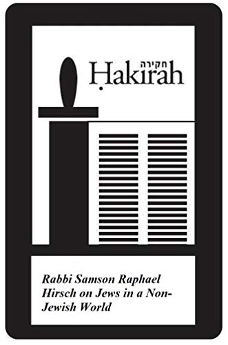 Rabbi Samson Raphael Hirsch on Jews in a Non-Jewish World by Marc B ...